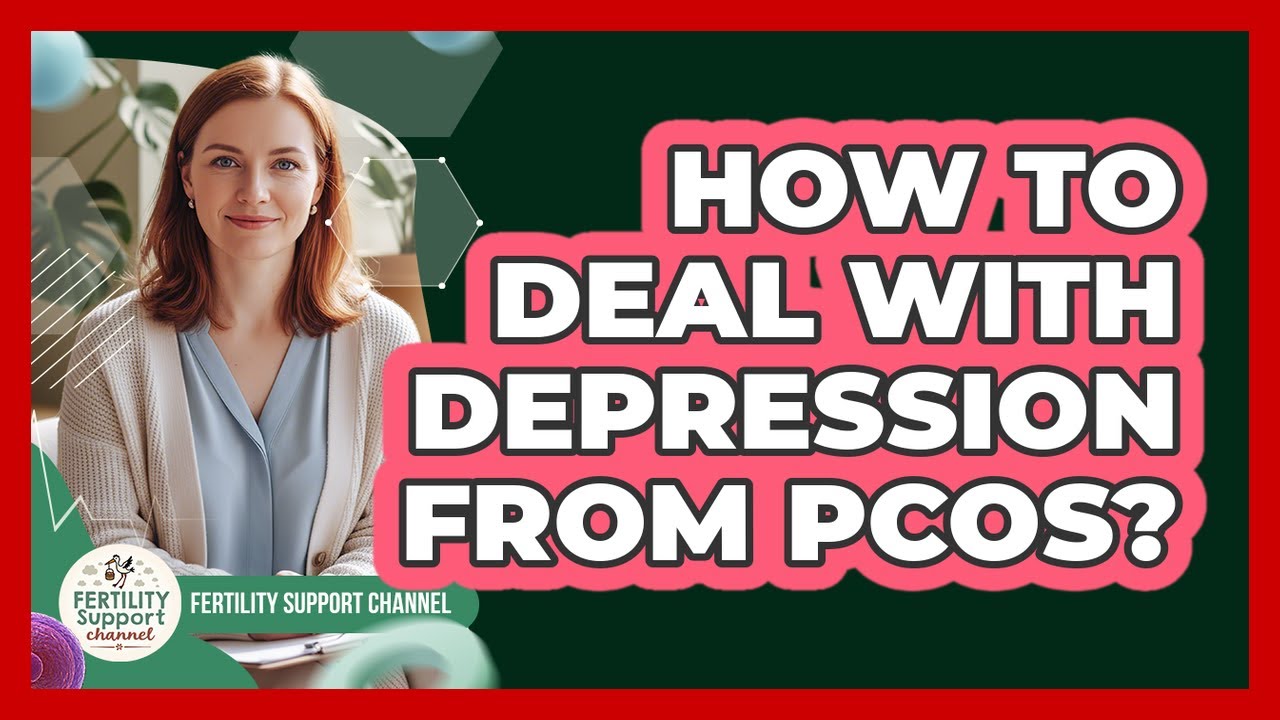 How To Deal With Depression From PCOS? - YouTube