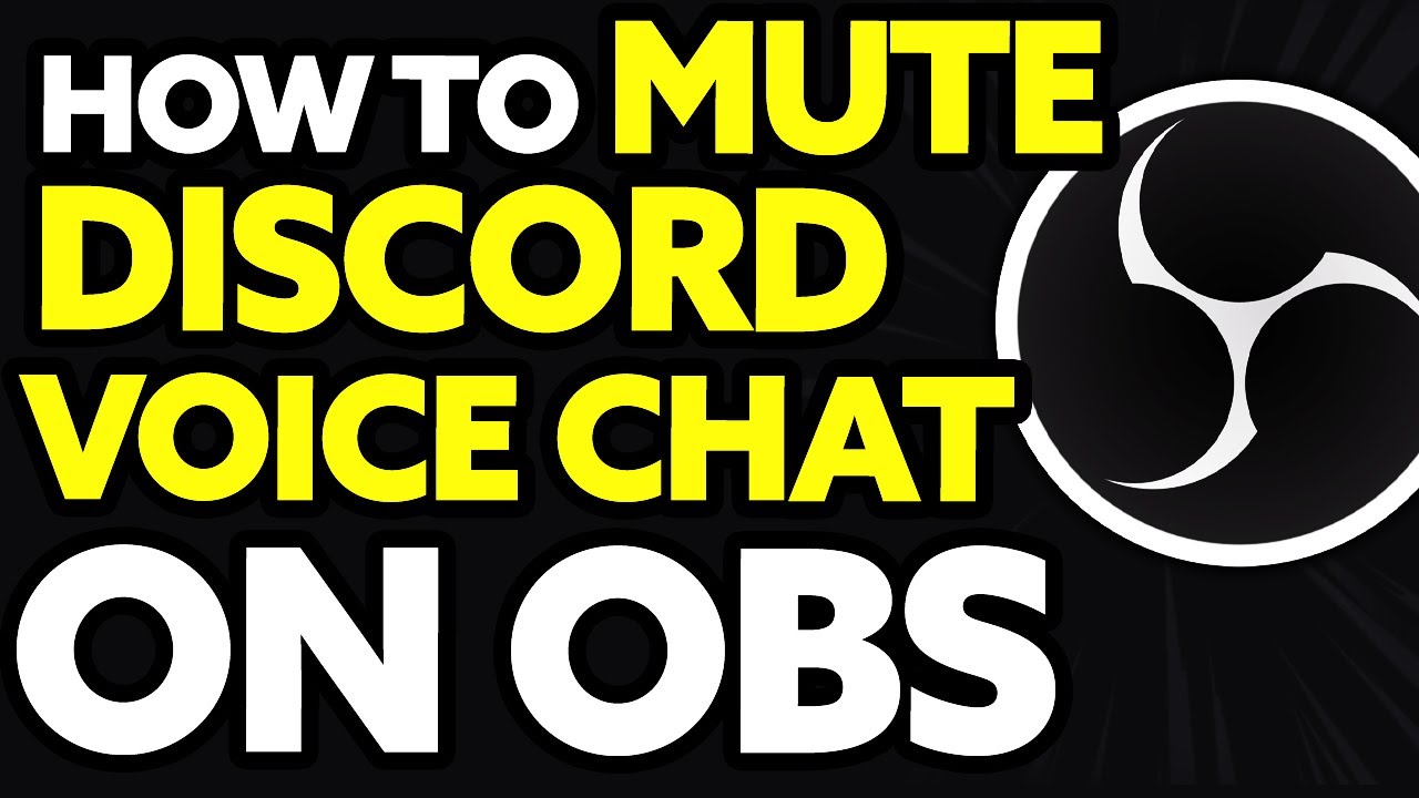 How To Mute Discord Voice Chat On OBS - YouTube