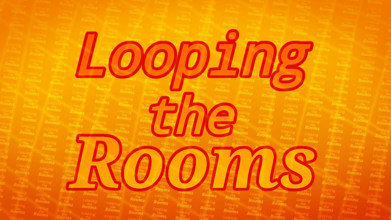 Looping the Rooms [ Trend ] - YouTube