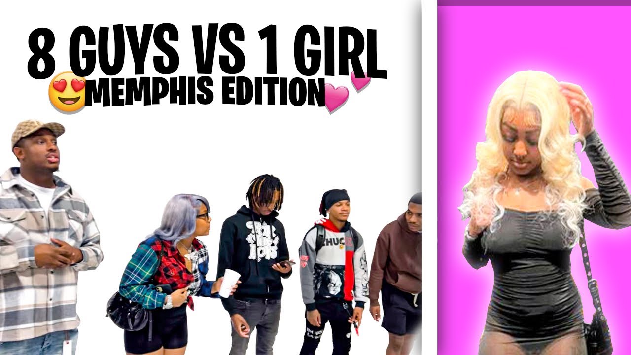 8 guys vs 1 girl *SHE LEFT WITH TWO😳* (Memphis Edition) - YouTube