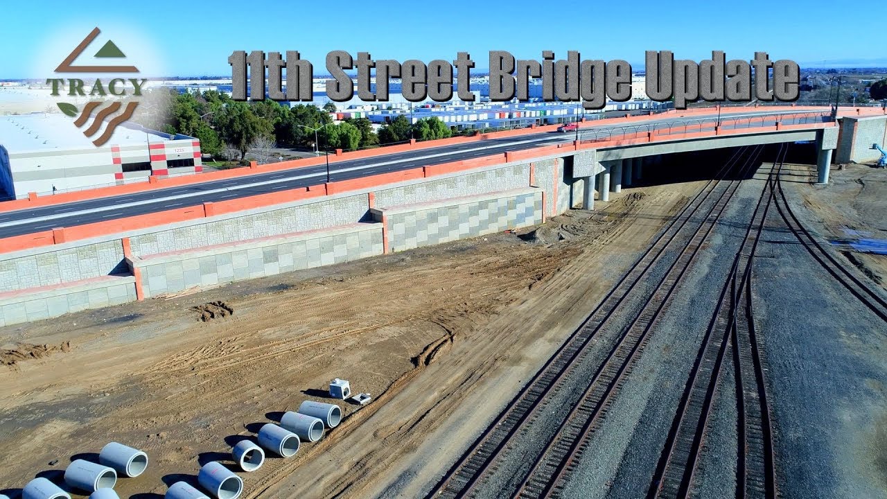 City of Tracy: 11th Street Bridge Update 2018 - YouTube