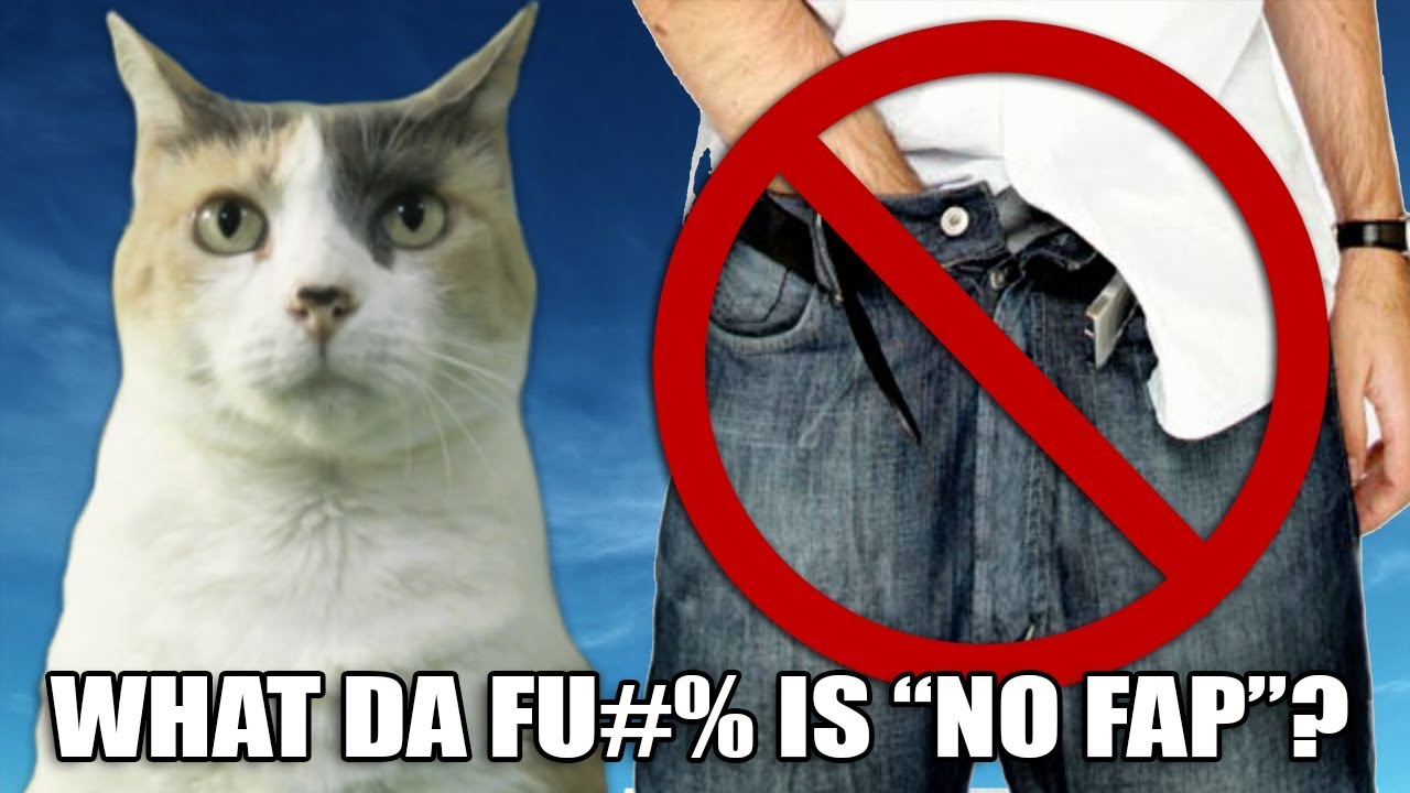 What da Fuq is "No Fap"??? - YouTube