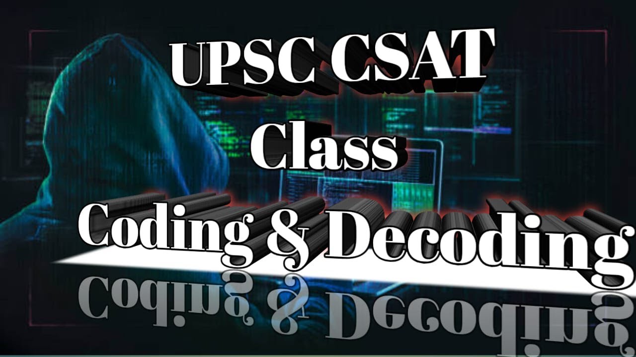Upsc Csat Coding And Decoding Class 1 Civilserviceexam Reasoning 3603