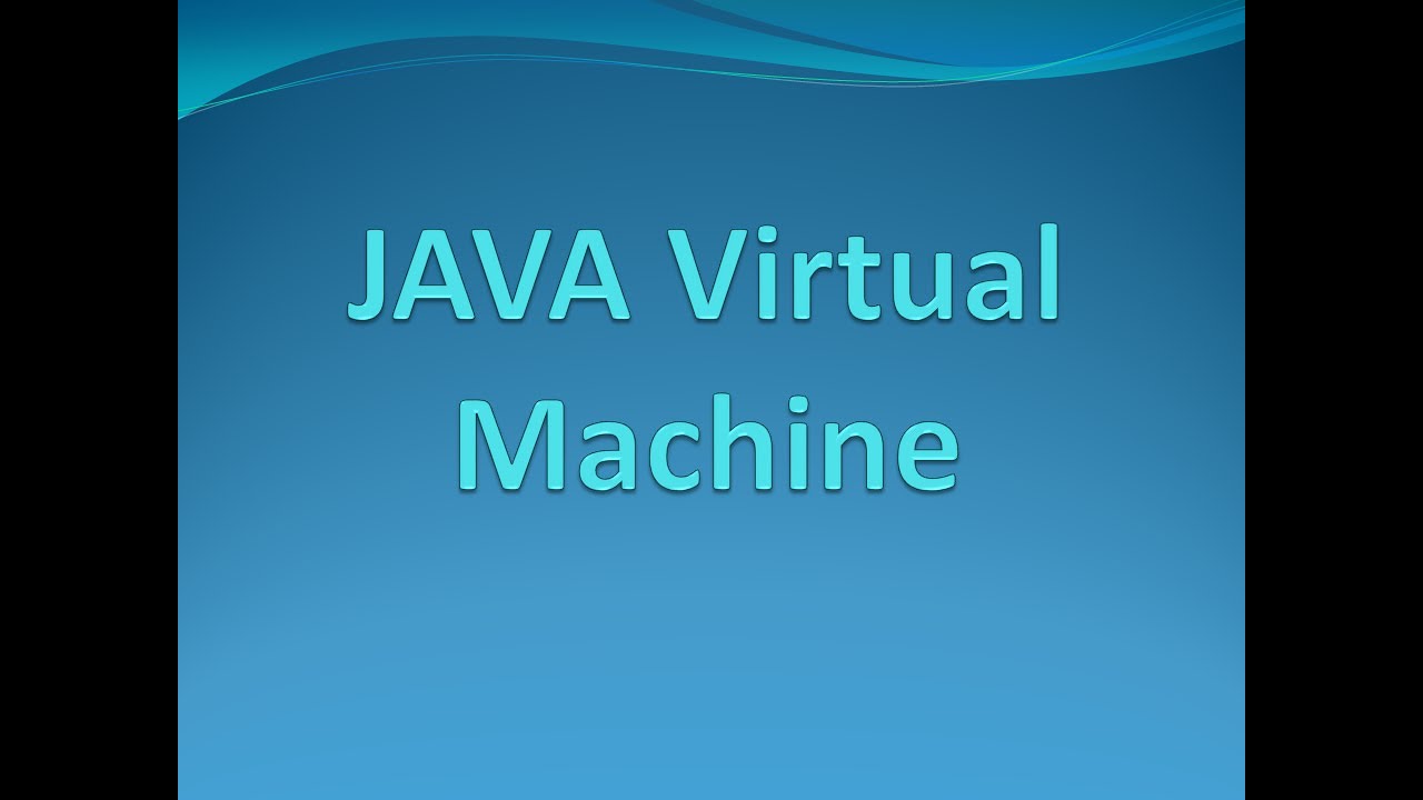 Java Virtual Machine - YouTube