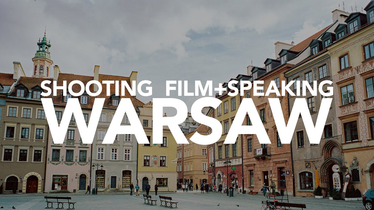 Shooting Film and Speaking in Warsaw - YouTube