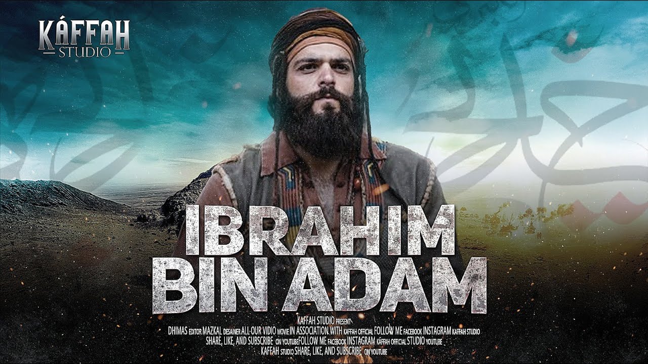 Mengupas Sejarah Sosok Ibrahim bin Adham - YouTube
