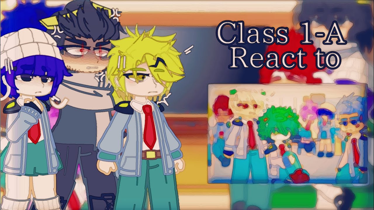 •Class 1A React to " don't touch me " || My Au || GCRV || ANGST ...