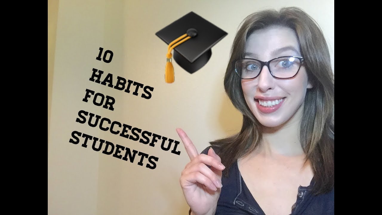 10 Habits of highly successful students|how to be successful in college ...