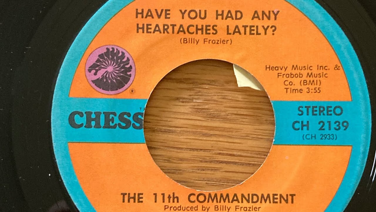 The 11th Commandment “Have you had my heartache lately”No 123rd Record ...