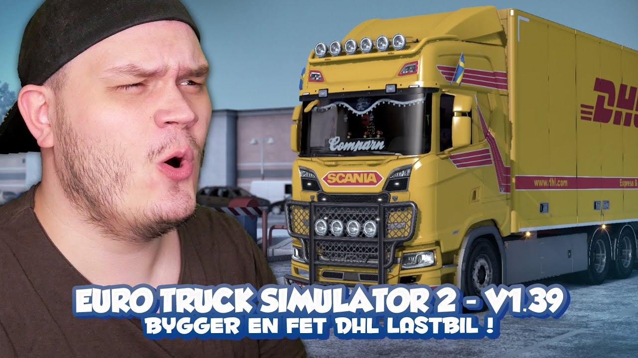 FET DHL SCANIA LASTBIL! - EURO TRUCK SIMULATOR 2 SVERIGE! - Logitech ...