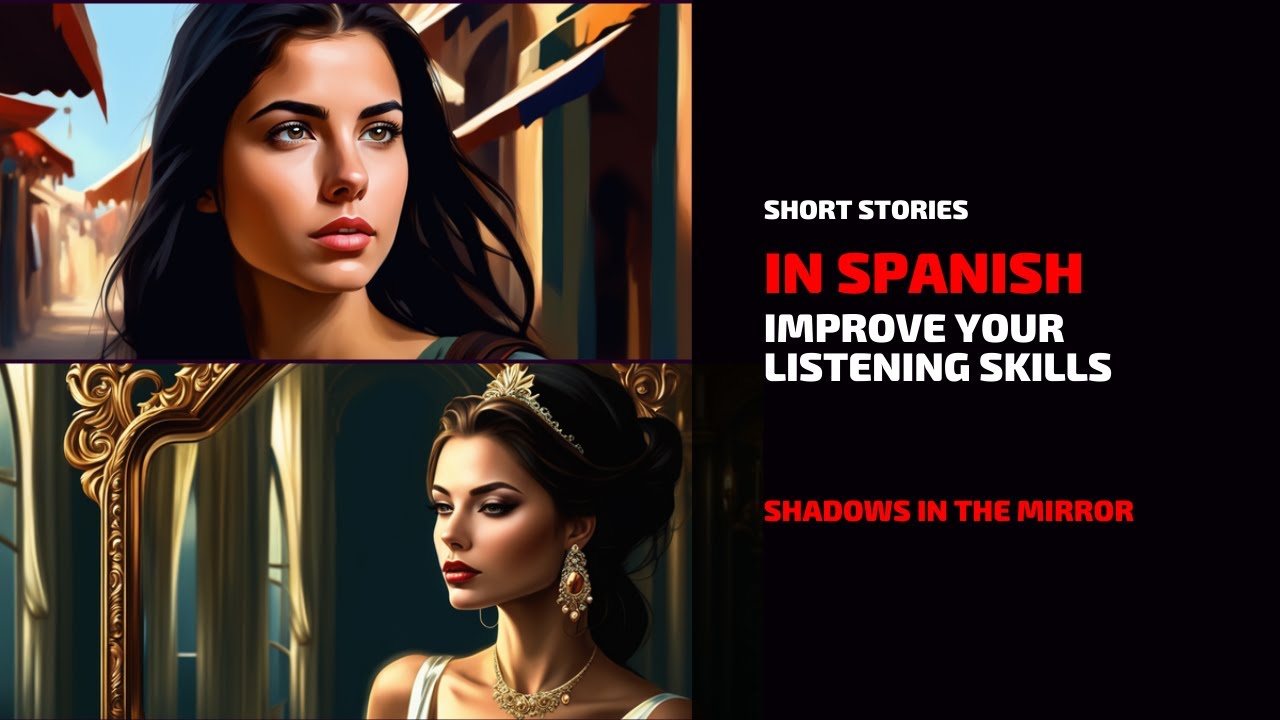 Shadows in the Mirror | 🎧 Learn SPANISH with Gripping Mysteries🔍 ...