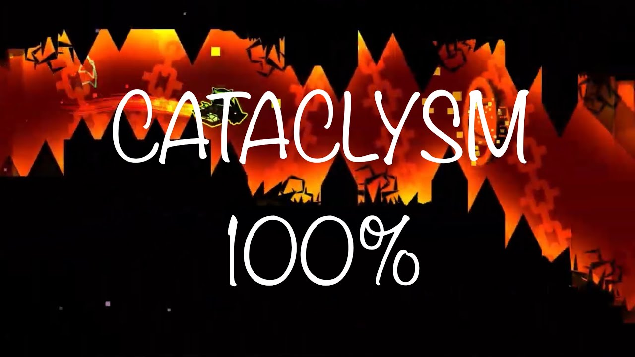 Geometry Dash - Cataclysm 100% - YouTube