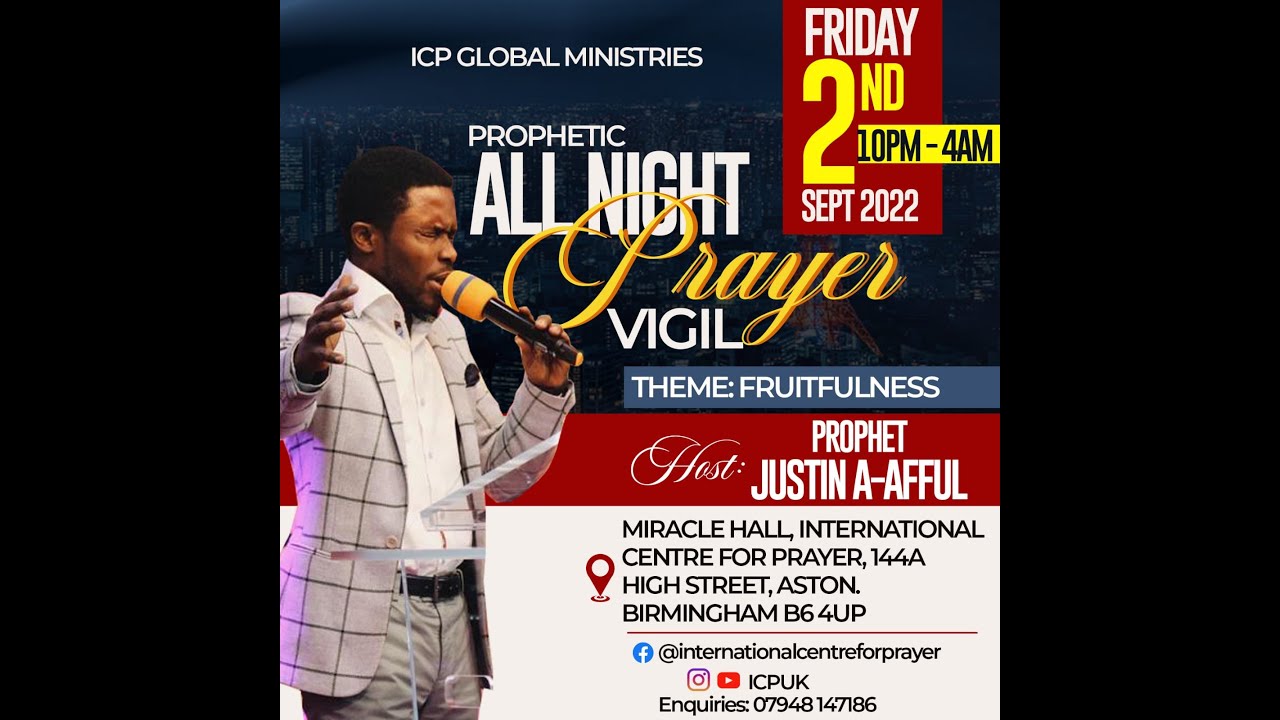 Prophetic All-night Prayer Vigil ||02.09.2022 || ICP UK | Prophet Justin - YouTube