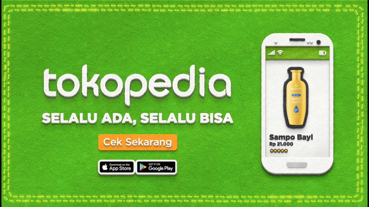 Selalu Ada Selalu Bisa di Tokopedia! - YouTube