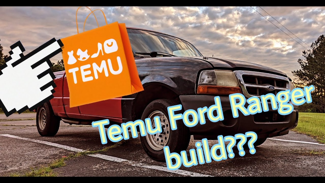 TEMU Ford Ranger Build??? - YouTube