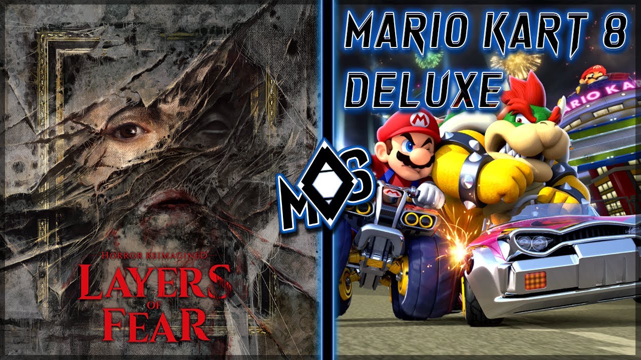 Layers of Fear and Mario Kart 8 Deluxe | Why am I Playing This | Part 2 ...