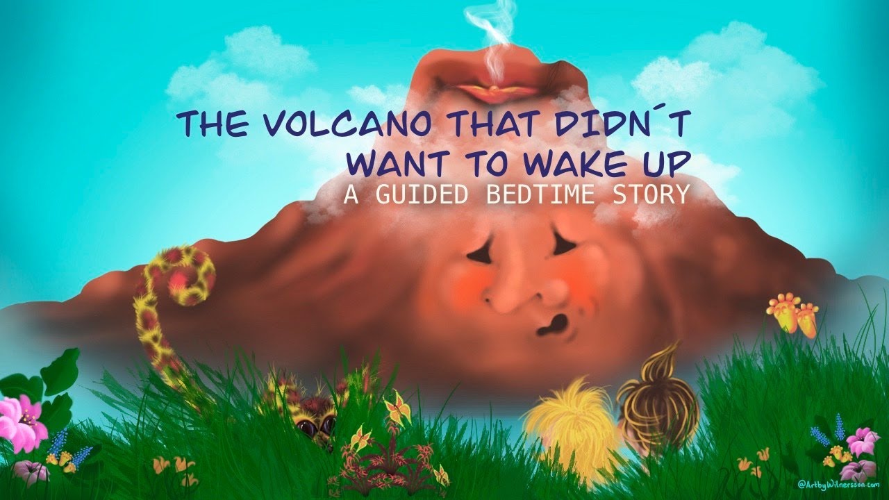 The volcano that didn´t want to wake up, a guided bedtime story - YouTube