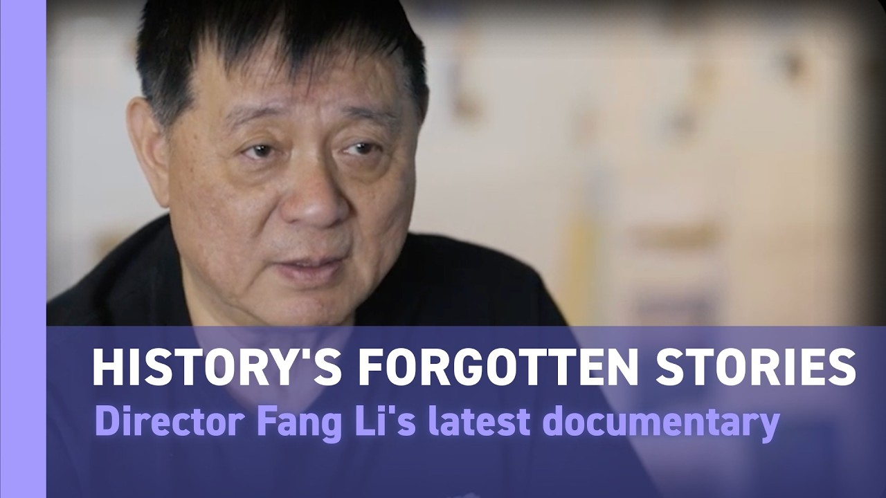 History's forgotten stories | Director Fang Li's latest documentary ...