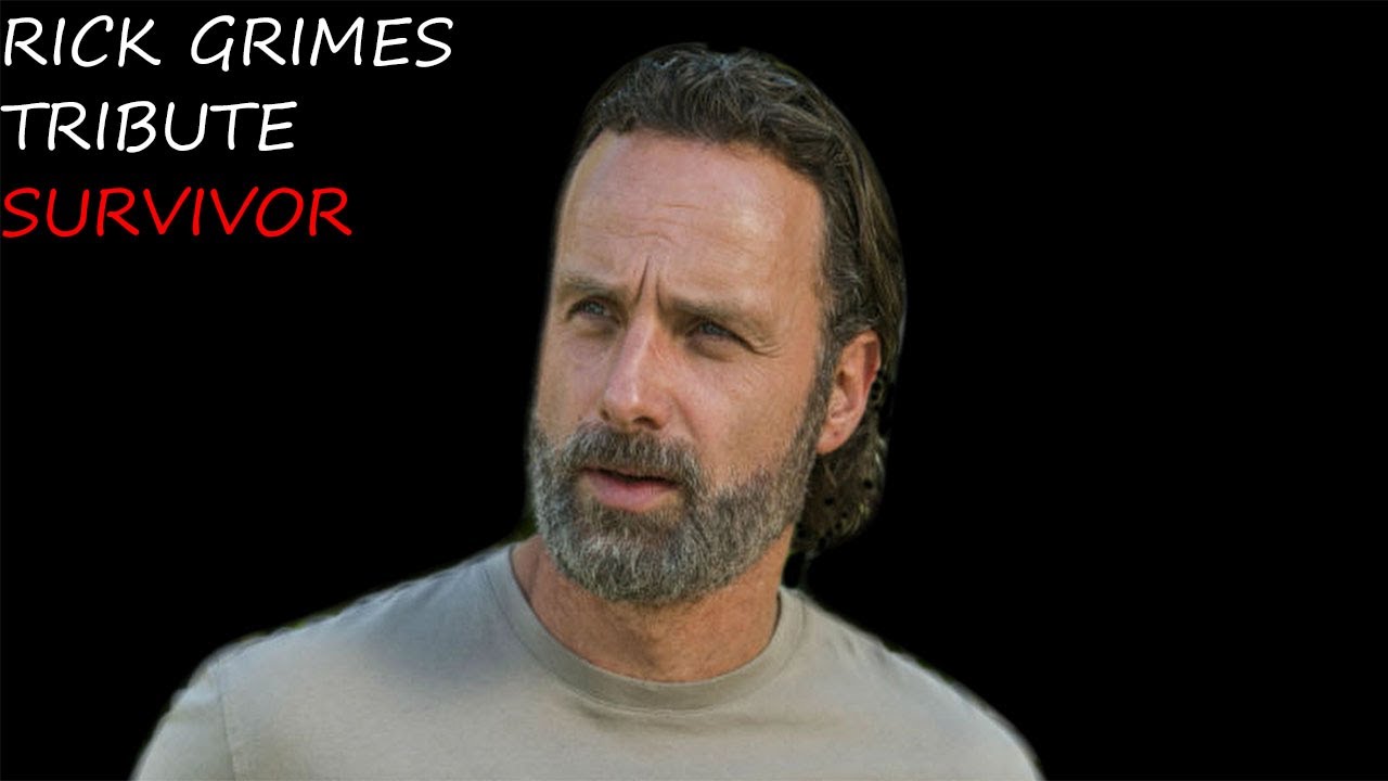 Rick Grimes Tribute | Survivor - YouTube