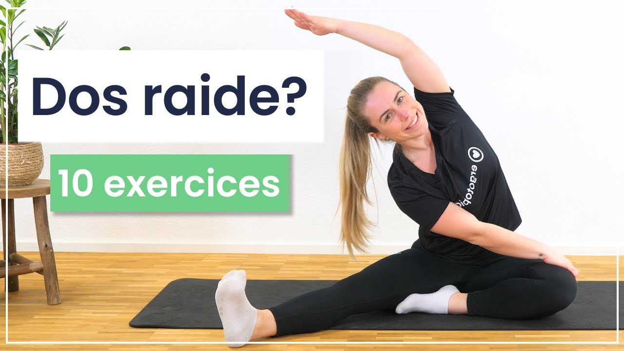 Dos Raide ? 10 Exercices à Faire Tous les Jours ! - YouTube
