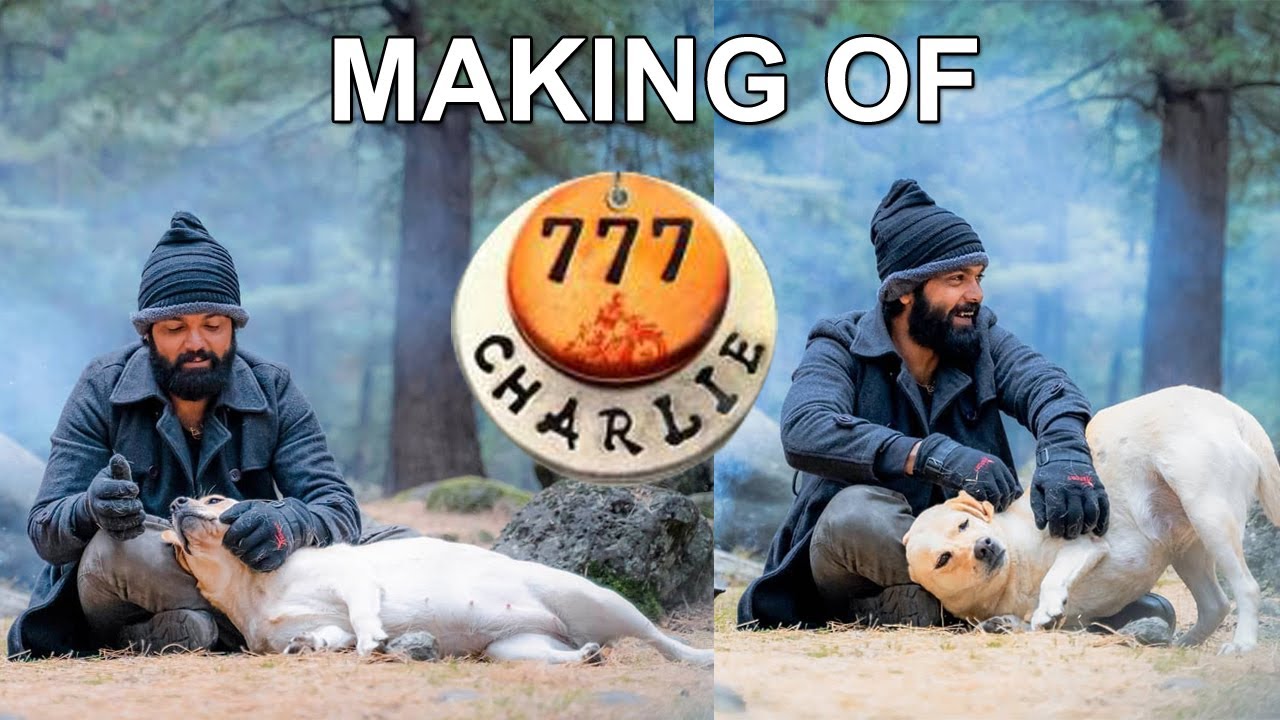 Making Of 777 Charlie || Rakshit Shetty | Kiranraj K || Suresh ...