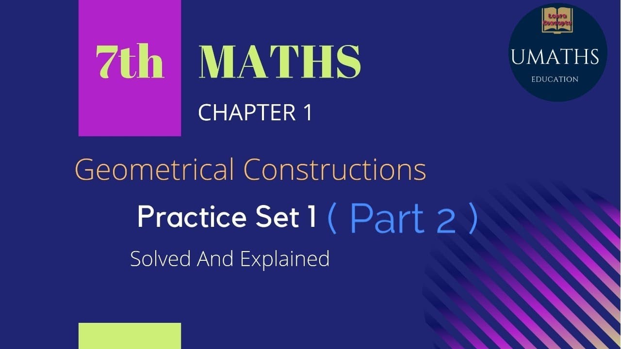 Class 7|Geometrical constructions #practice set1 | Q3, Q4 &Q5 | # ...