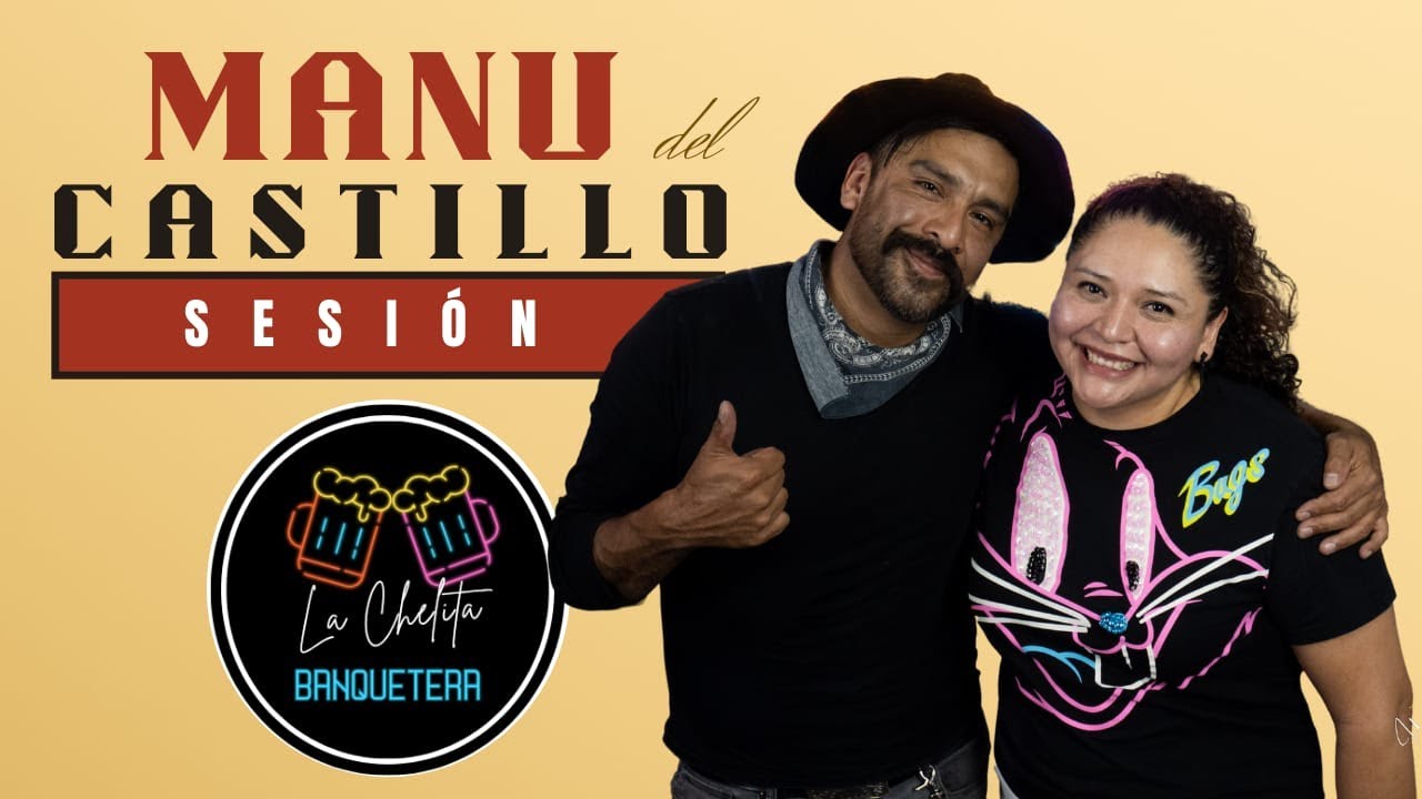La chelita Banquetera-Manu del Castillo - YouTube