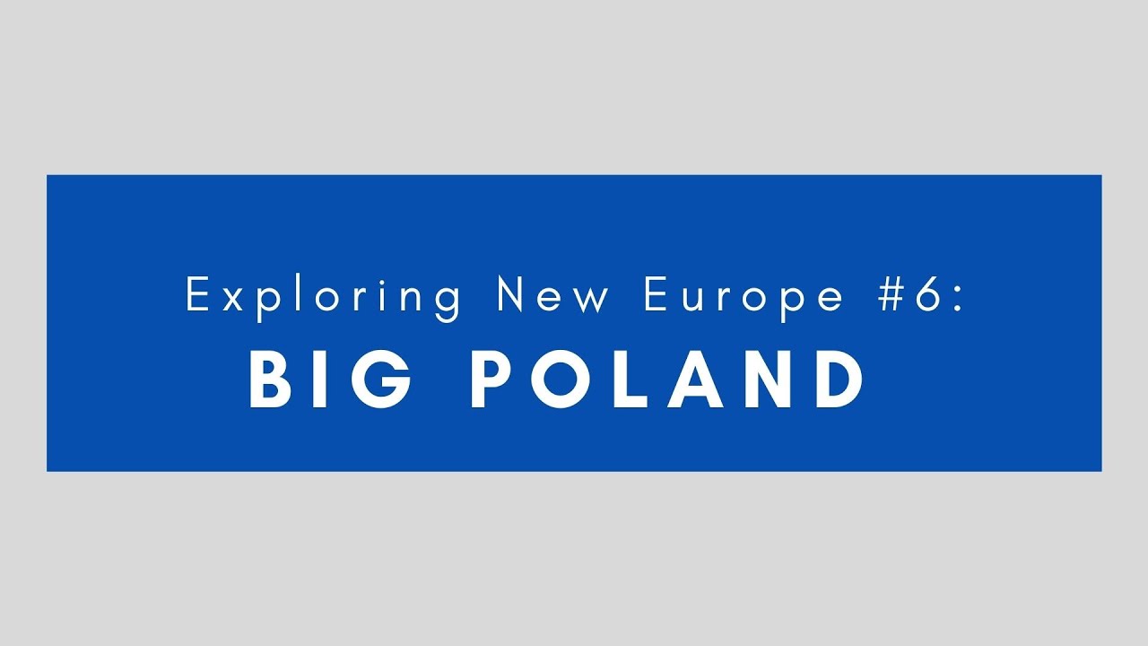 Exploring New Europe #6: Big Poland - YouTube