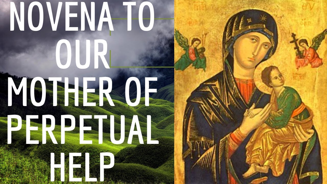 Your Peace Is Here! Novena Our Lady of Perpetual Help - YouTube