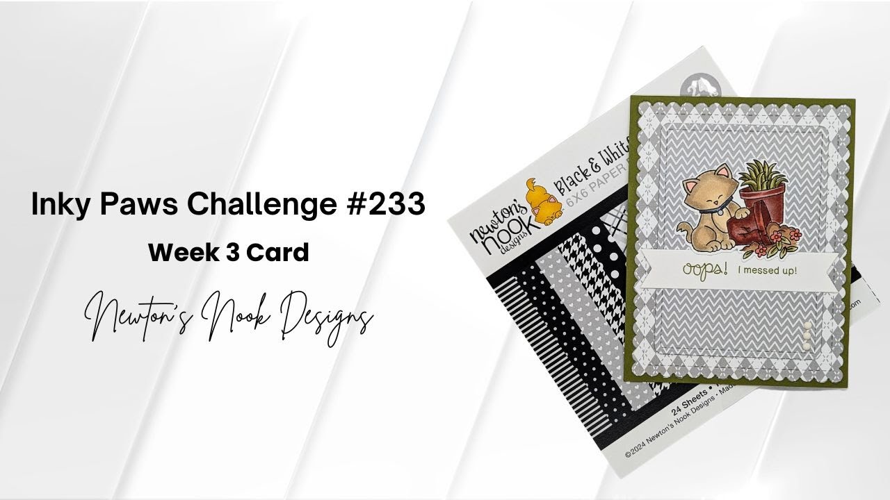 Inky Paws Challenge 233 | Newton's Nook Designs | Week 3 Card Share ...