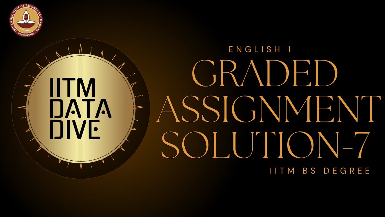 Week 7 Graded Assignment Solution English 1 Iitm Iit Madras Bs Degree Youtube
