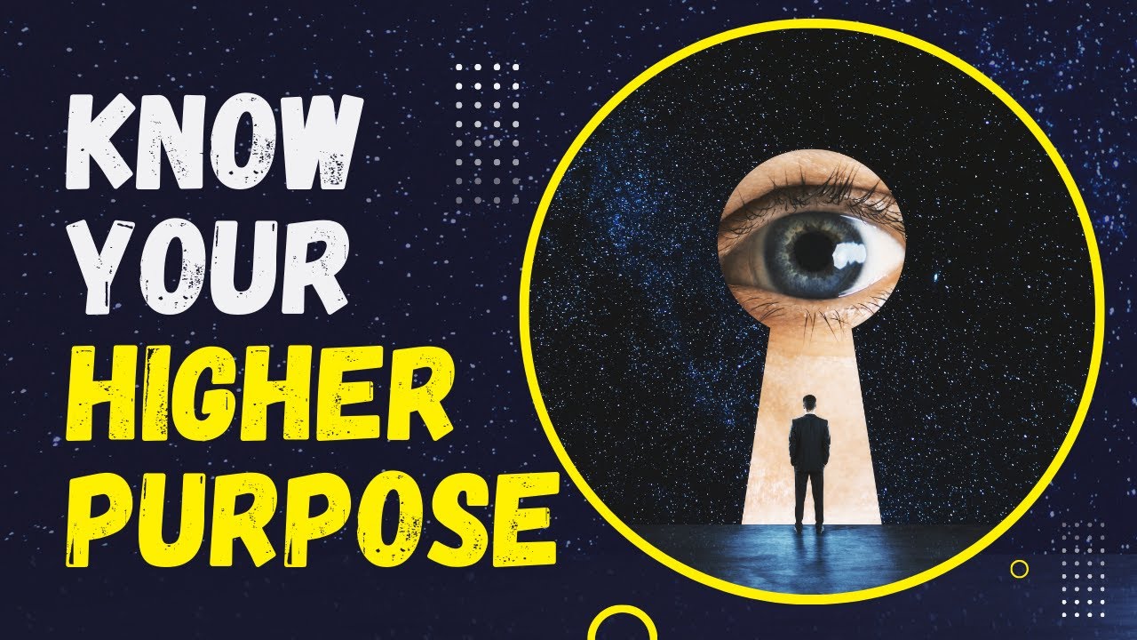 The Secrets To Knowing Your Higher Purpose - YouTube