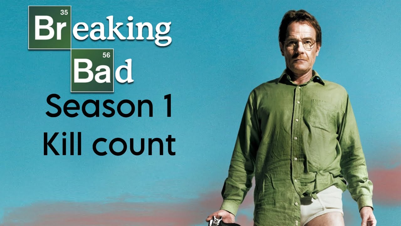 Breaking Bad: Season 1 (2008) - kill count S01 - YouTube