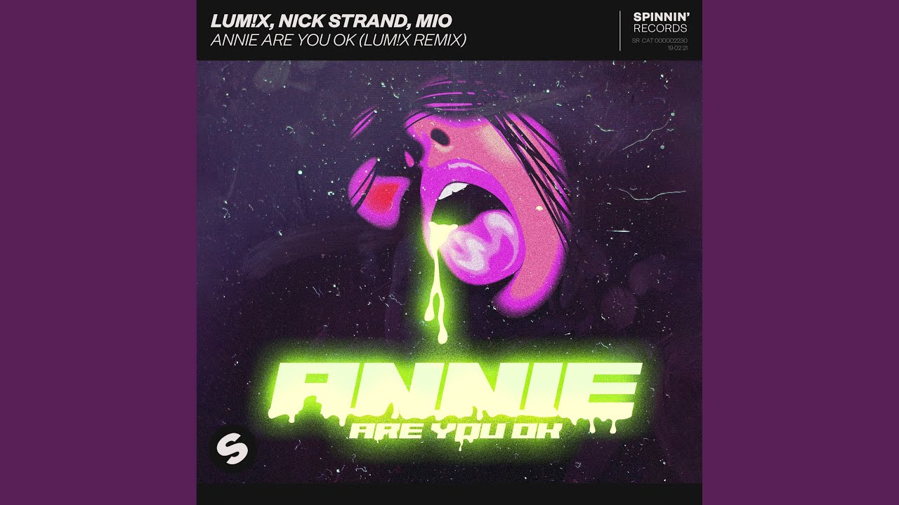 Annie Are You Ok Lumx Remix Youtube Music