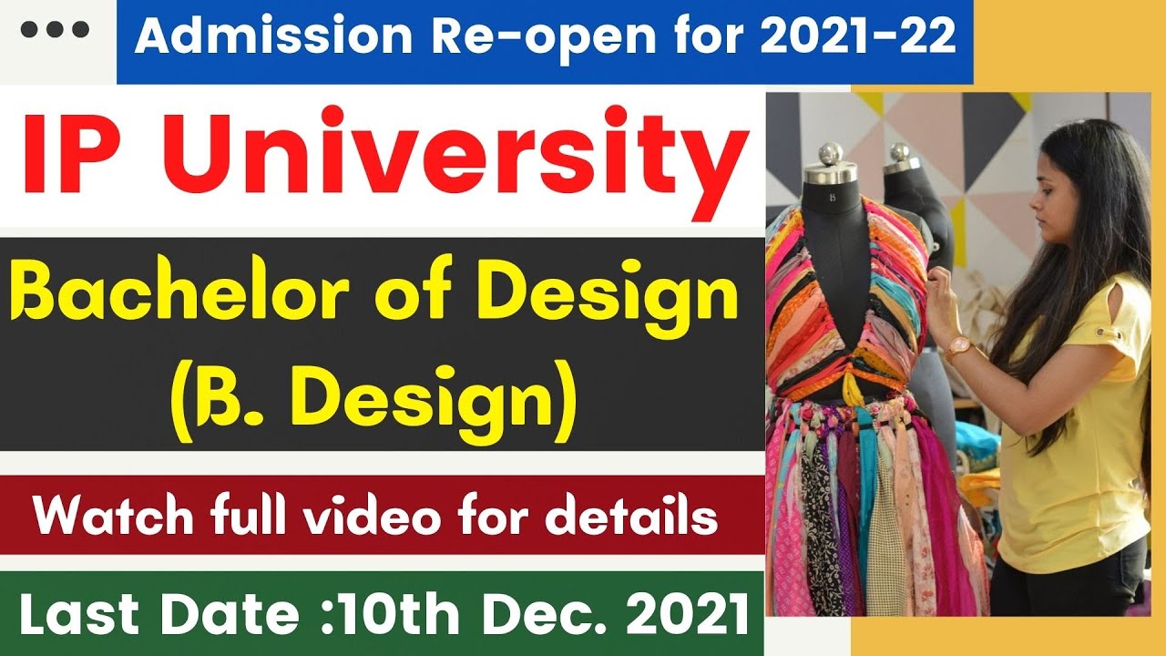 IP University Admission Re-open for 2021-22 | GGSIPU Bachelor of Design ...