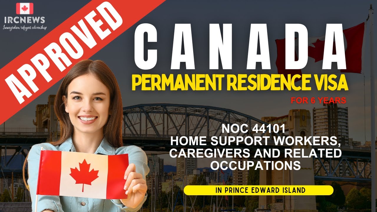 Approved Canada PR Visa NOC 44101 Home Support Workers Caregivers In Approved Canada PR Visa NOC 44101 Home Support Workers Caregivers In