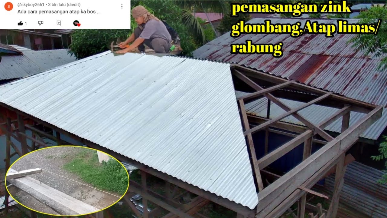 pemasangan zink berombak,rumah beratap limas/rabung,menggunakan benang ...