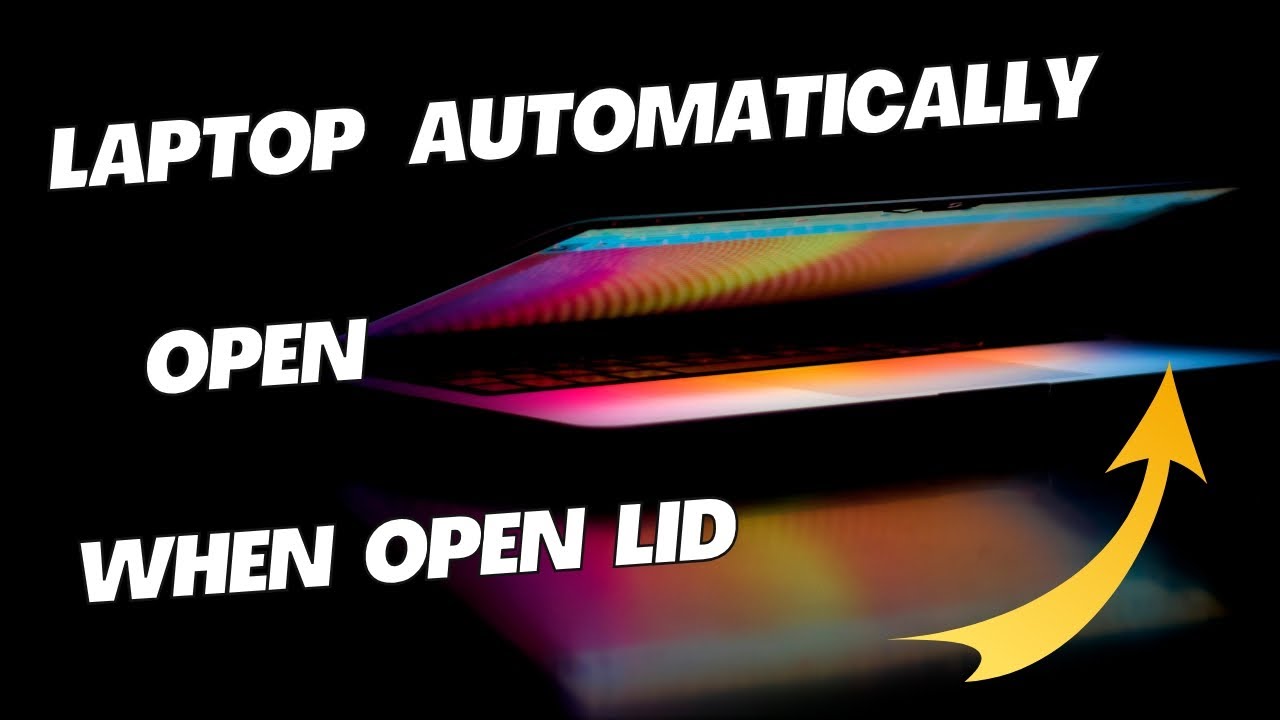 Laptop Automatic turns on when open lid.How to enable or disable this ...