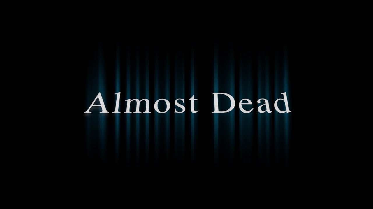 Almost Dead Intro Scene - YouTube