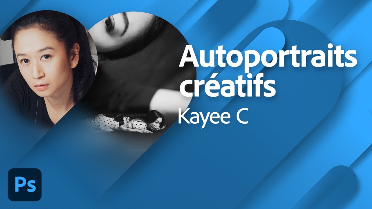 Adobe Live | Autoportraits créatifs avec Kayee C | Adobe France - YouTube