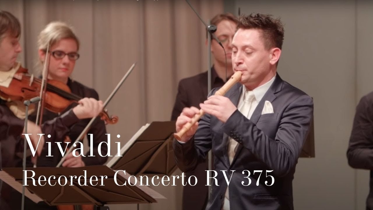 Antonio Vivaldi: Concerto RV 375 (Recorder) / Maurice Steger, Cappella ...