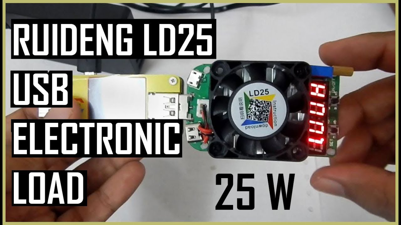 RUIDENG LD25 25W USB 3.0 ELECTRONIC LOAD Review & UNBOXING - YouTube
