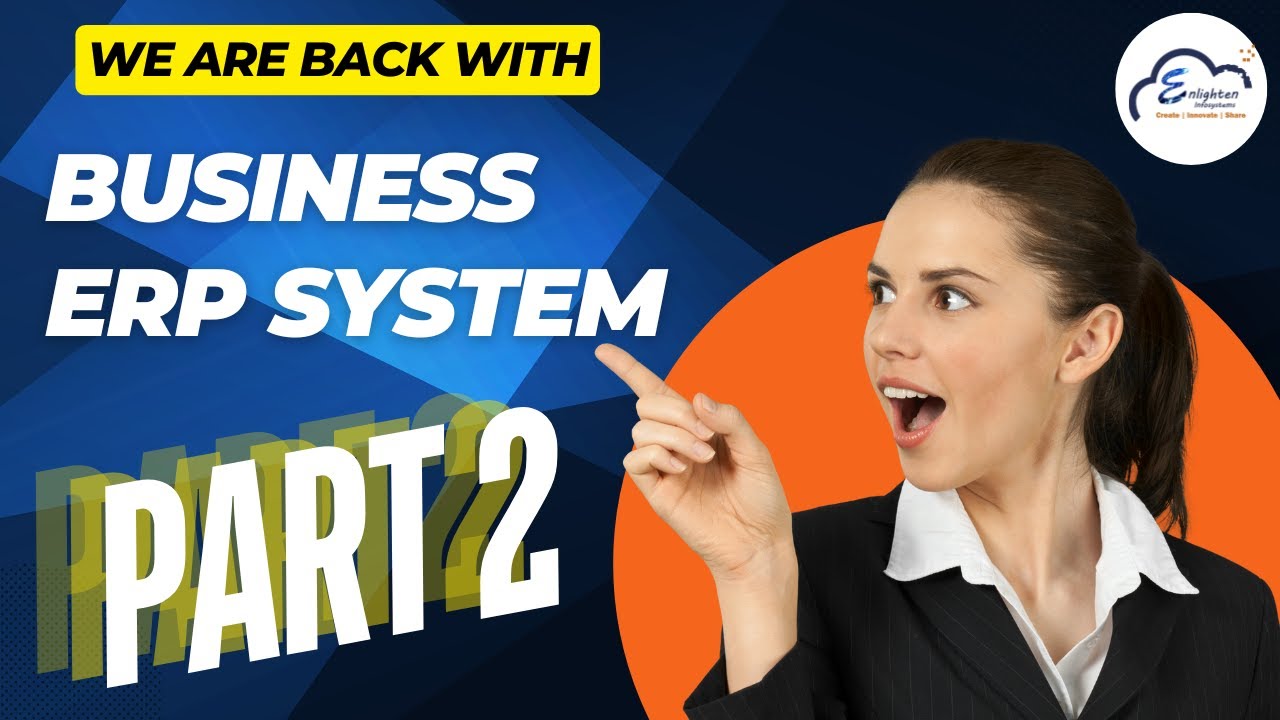 ERP System Demo (Part 2) | Enlighten Infosystems - YouTube