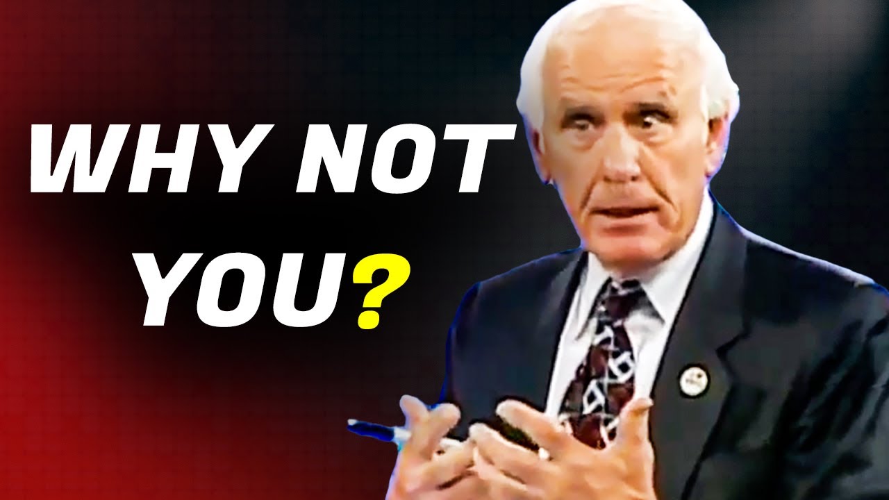 Why Not You - what holds you BACK | Jim Rohn Motivational Speech - YouTube