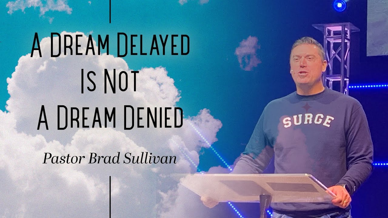 A Dream Delayed Is Not A Dream Denied - YouTube