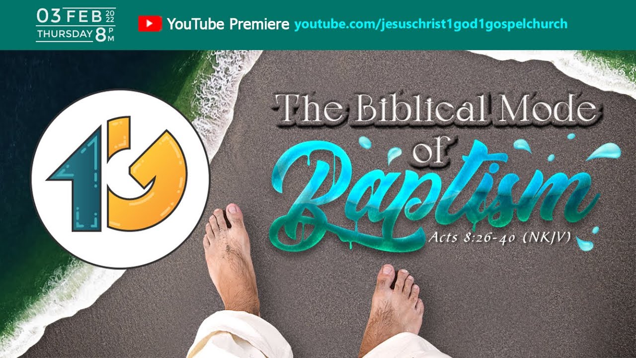 The Biblical Mode of Baptism (February 3, 2022) - YouTube