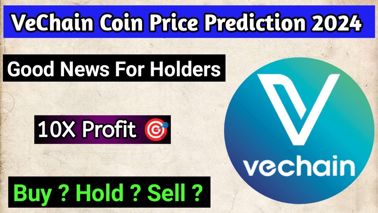 Vechain coin price prediction 2024 | Vechain coin today news | Vet ...