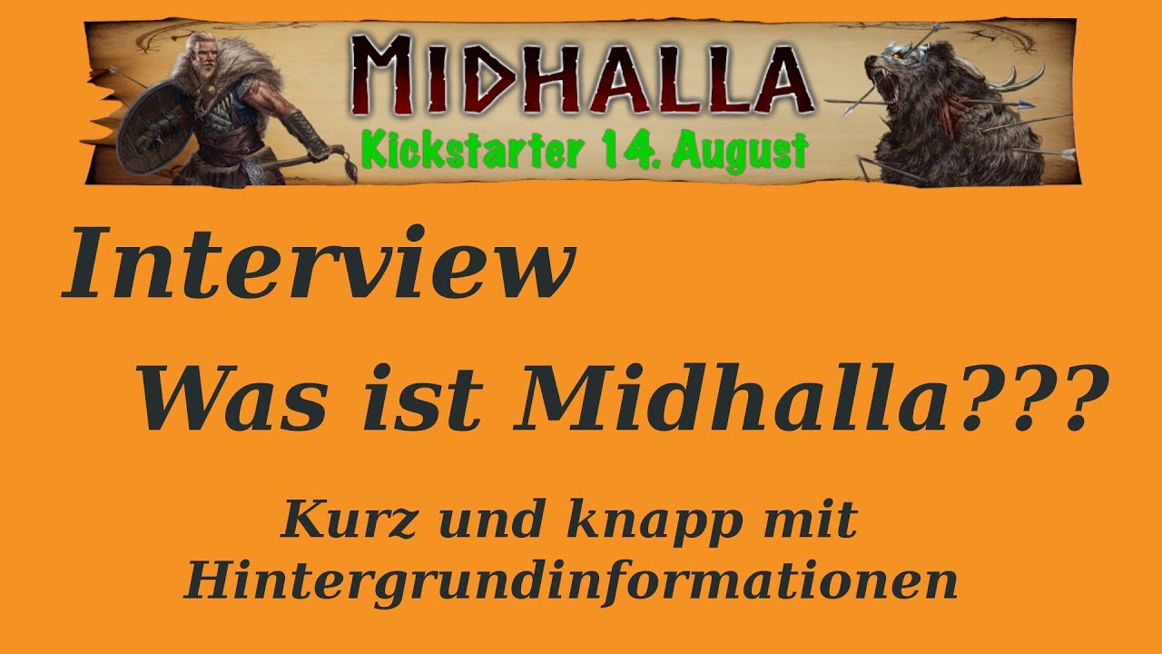 Was ist Midhalla? - Kurz und Knapp die wichtigsten Infos - Ein Interview mit dem Entwickler Eike ...