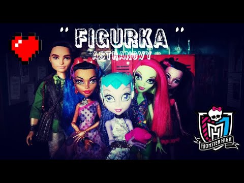 Monster high 5 - odcinek 155 - Figurka Astranovy