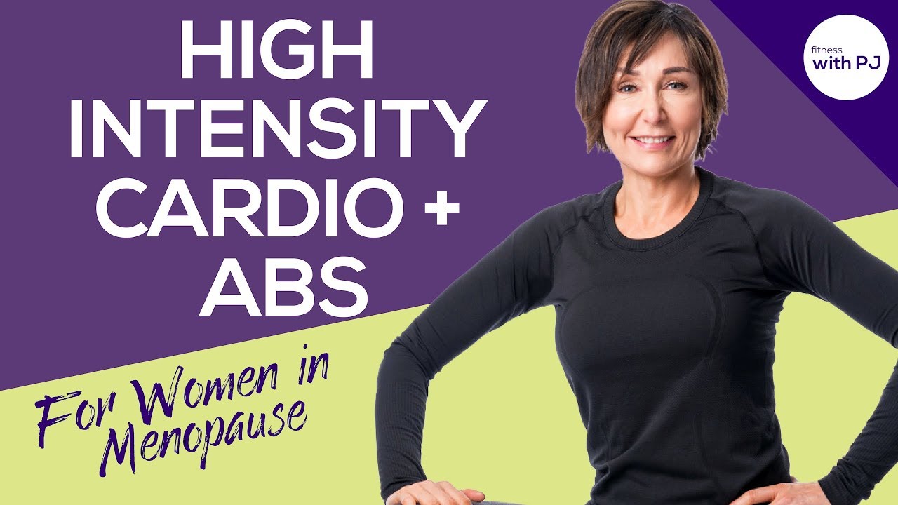 High Intensity Cardio Workout - Fitness Programs for Women In Menopause ...